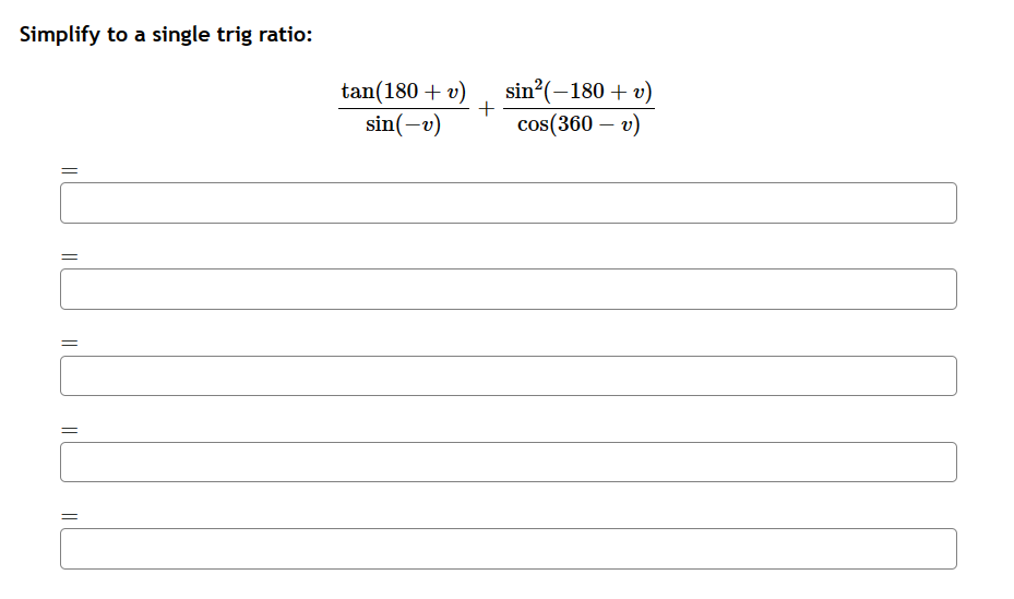 Solved Simplify to a single trig ratio: | Chegg.com