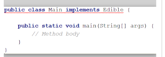 Solved public class Main implements Edible { public static | Chegg.com