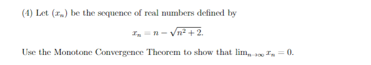 Solved (4) Let \\( \\left(x_{n}\\right) \\) be the sequence | Chegg.com