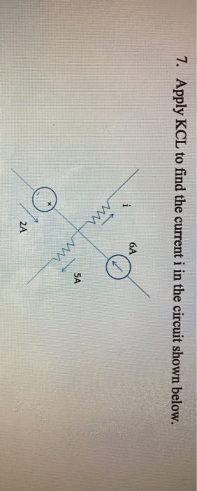 Solved Apply KCL to find the current i in the circuit shown | Chegg.com