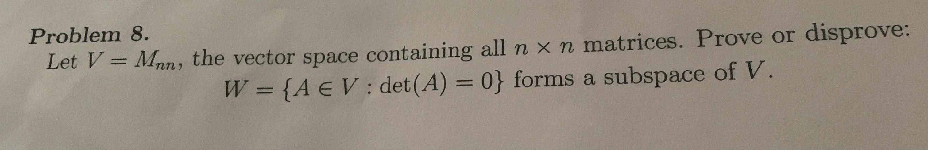 Solved Let V=Mnn, the vector space containing all n×n | Chegg.com