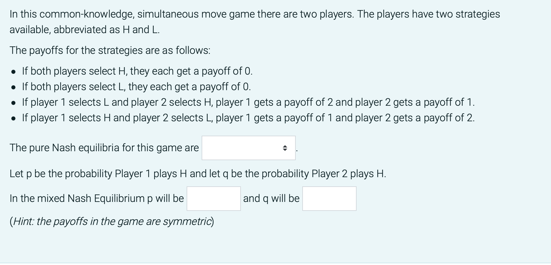 Solved In this common-knowledge, simultaneous move game | Chegg.com