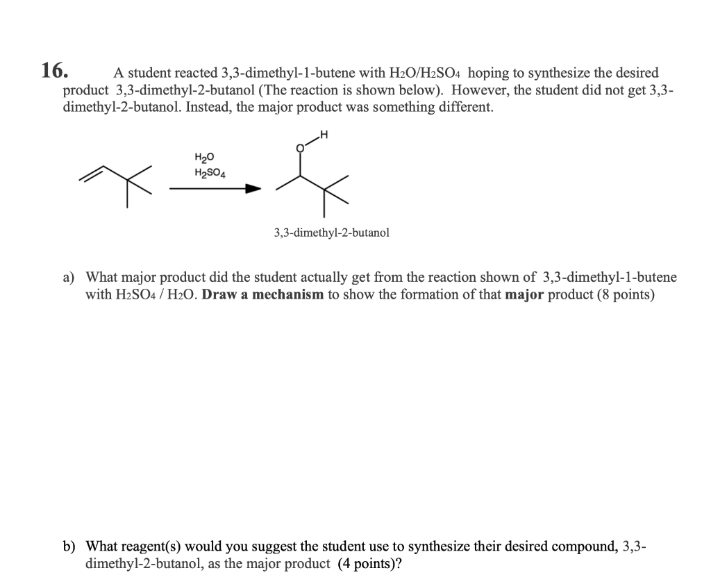 Solved 16. A student reacted 3,3-dimethyl-1-butene with | Chegg.com