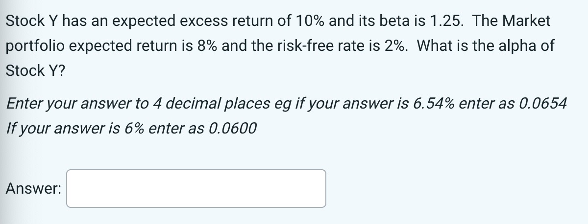 Solved Stock Y has an expected excess return of 10% and its | Chegg.com