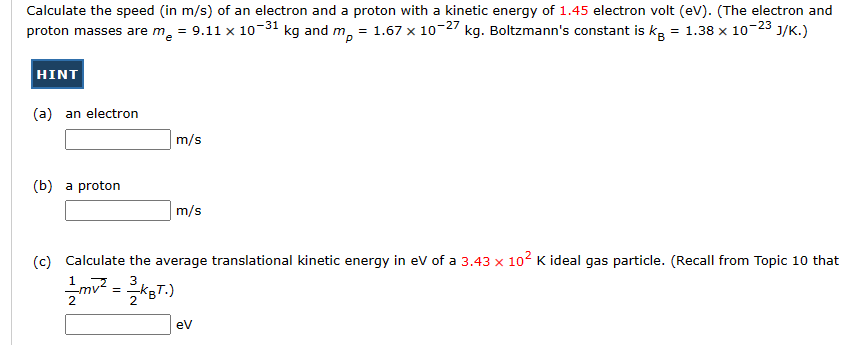 Solved Calculate the speed (in m/s ) of an electron and a | Chegg.com