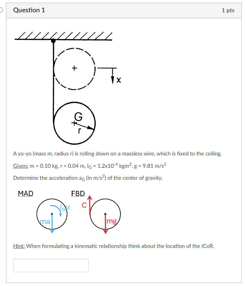 Solved Question 1A yo-yo (mass m, ﻿radius r ) ﻿is rolling | Chegg.com