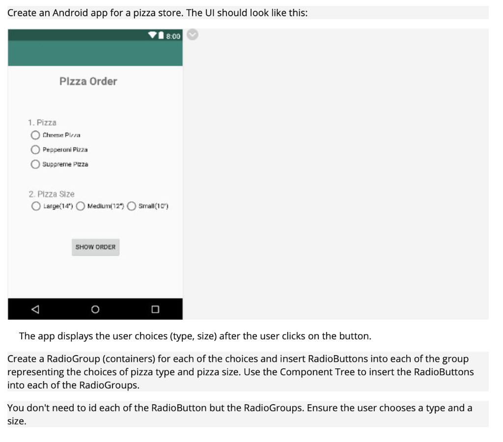 Solved Create an Android app for a pizza store. The UI | Chegg.com