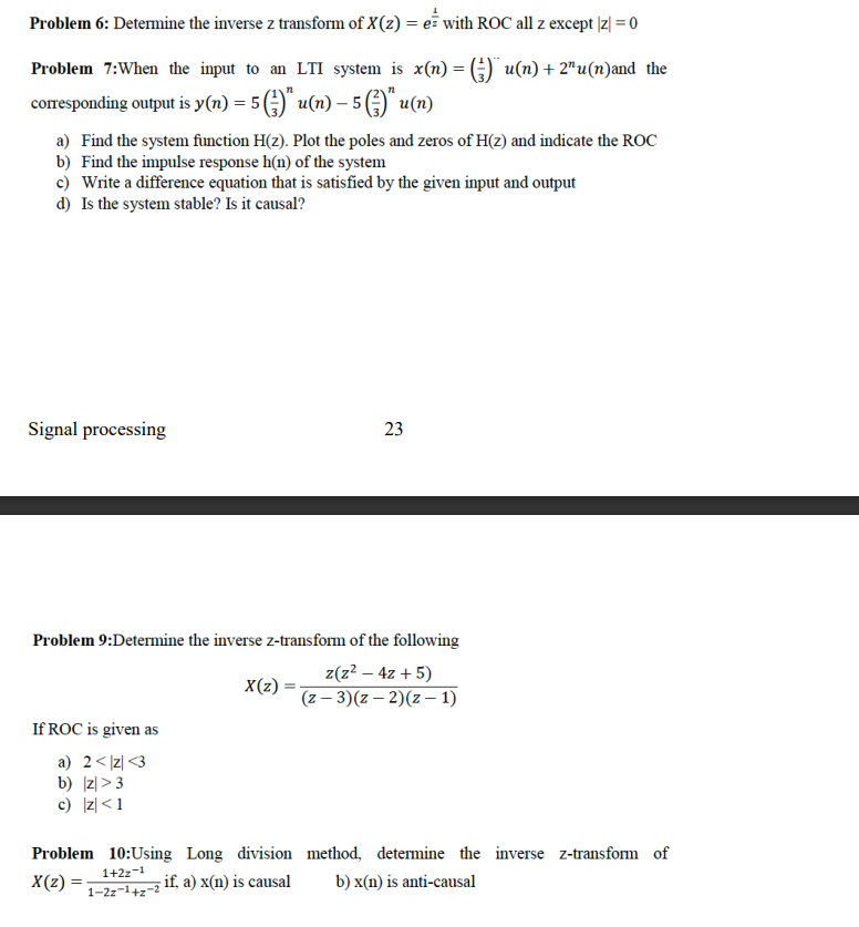 Solved Problem 6: Determine the inverse z transform of | Chegg.com Solved Problem 6: Determine the inverse z transform of | Chegg.com