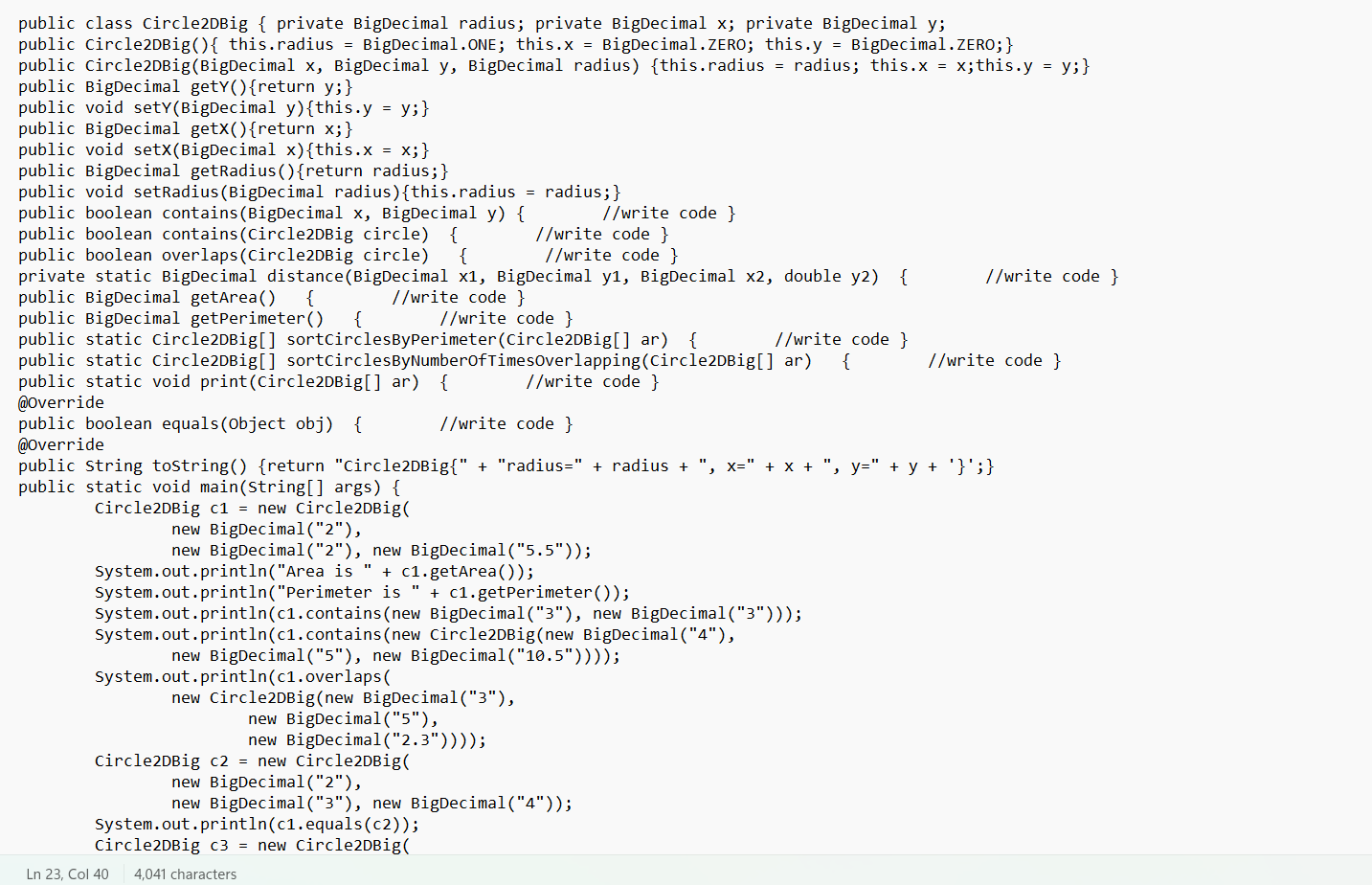 Solved public class Circle2DBig { ﻿private BigDecimal | Chegg.com