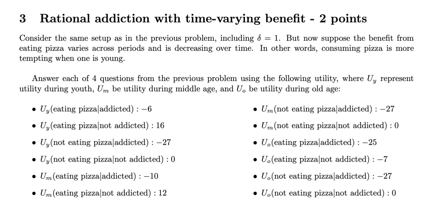 3 Rational addiction with time-varying benefit - 2 | Chegg.com