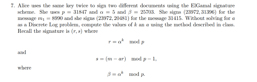 7. Alice uses the same key twice to sign two | Chegg.com