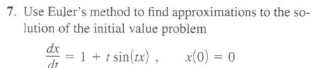 Solved In Problems 1 through 4, use Euler's method to | Chegg.com