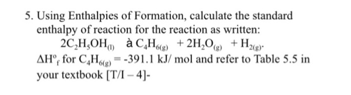 Solved 5. Using Enthalpies of Formation, calculate the | Chegg.com