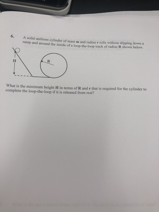 Solved A solid uniform cylinder of mass m and radius r rolls | Chegg.com