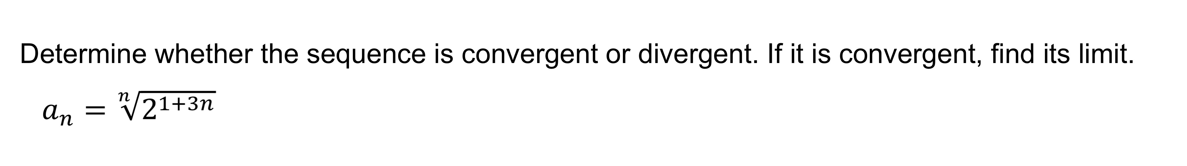 Solved Determine whether the sequence is convergent or | Chegg.com