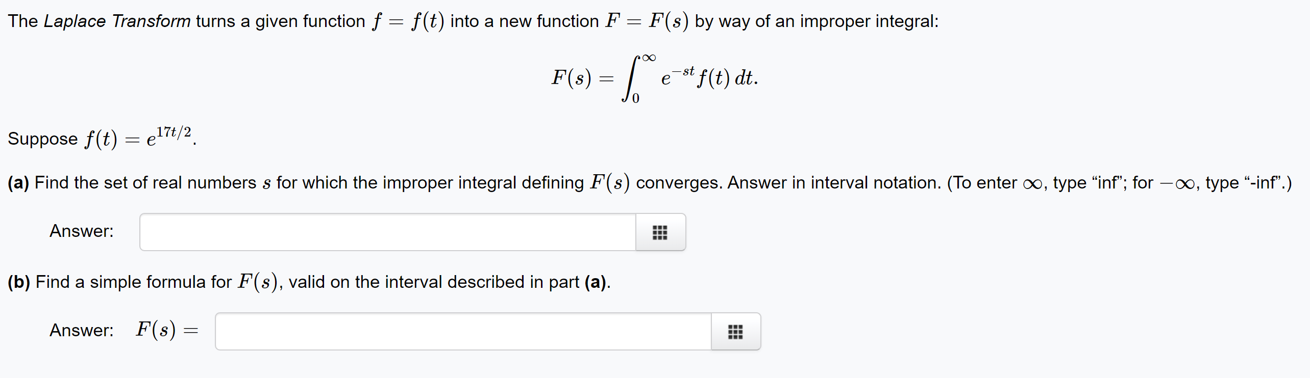 Solved The Laplace Transform turns a given function f = f(t) | Chegg.com