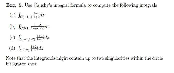 Solved Exc. 5. Use Cauchy's integral formula to compute the | Chegg.com