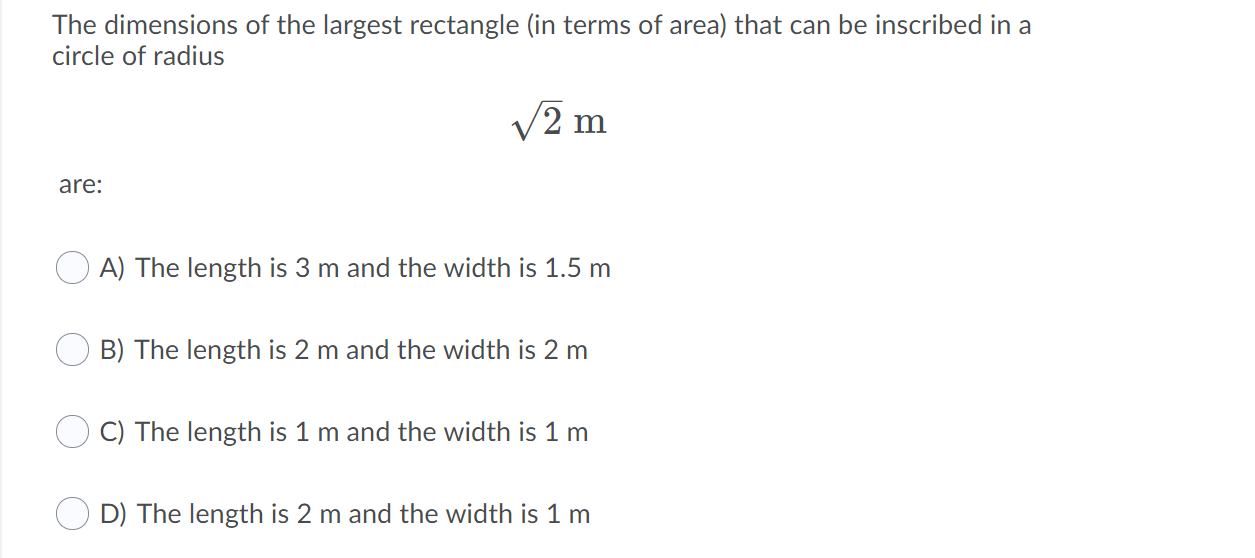 Solved The dimensions of the largest rectangle (in terms of | Chegg.com