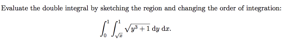 Solved Evaluate the double integral by sketching the region | Chegg.com