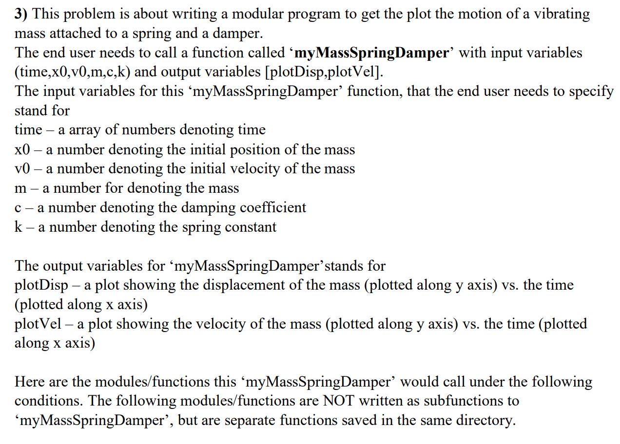 Solved 3) This problem is about writing a modular program to | Chegg.com