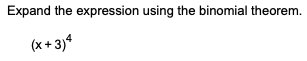 Solved Expand the expression using the binomial | Chegg.com