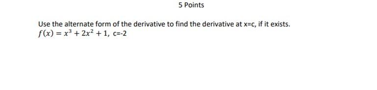 Solved Use the alternate form of the derivative to find the | Chegg.com