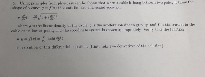 Solved 5. Using principles from physics it can be shown that | Chegg.com