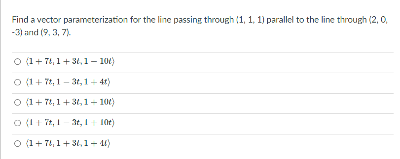 Solved Find A Vector Parameterization For The Line Passing