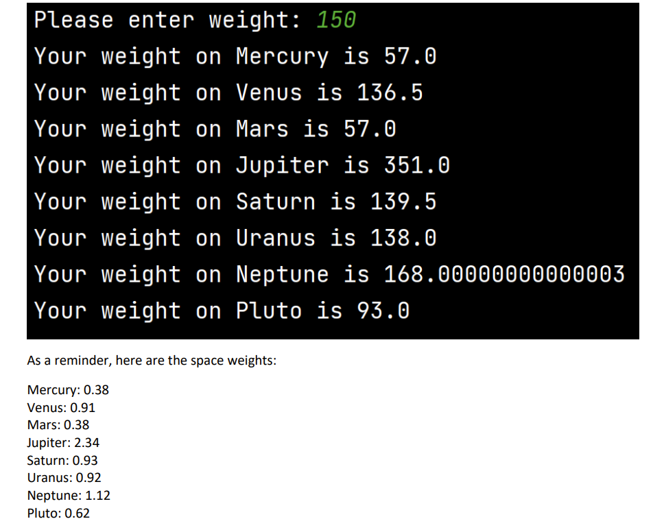 Solved Problem 2 Refer to your Space Weight code (you may | Chegg.com