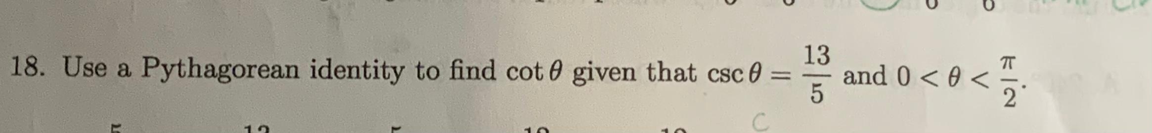 Solved 18. Use a Pythagorean identity to find cotθ given | Chegg.com