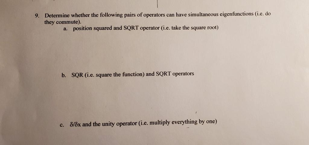 Solved 9. Determine whether the following pairs of operators | Chegg.com