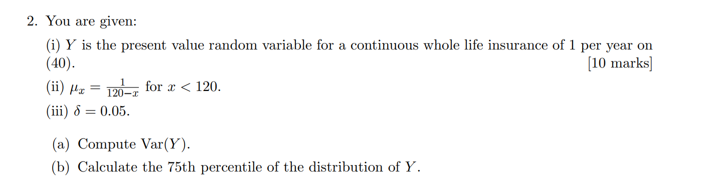 Solved 2. You are given: (i) Y is the present value random | Chegg.com