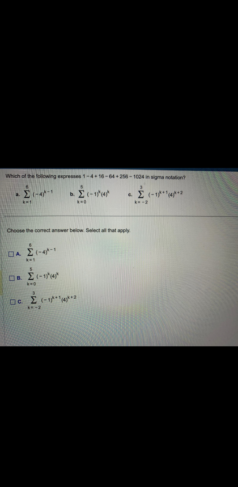 Solved Which of the following expresses 1−4+16−64+256−1024 | Chegg.com