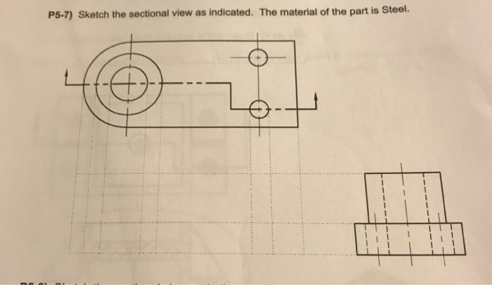 Solved P5-7) Sketch the sectional view as indicated. The | Chegg.com