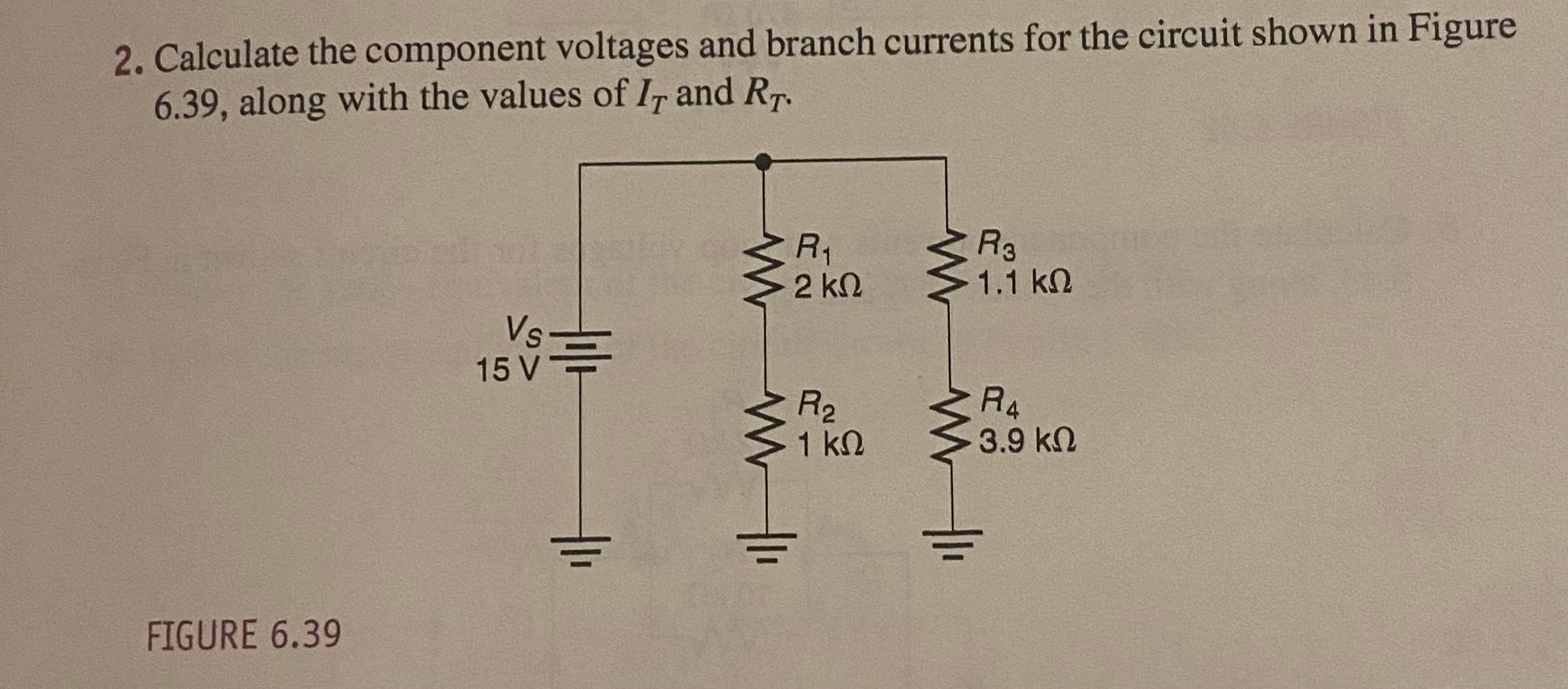 Solved 4. Calculate the component voltages and branch | Chegg.com