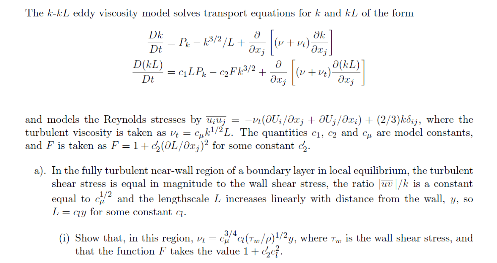 Solved The k-kL eddy viscosity model solves transport | Chegg.com