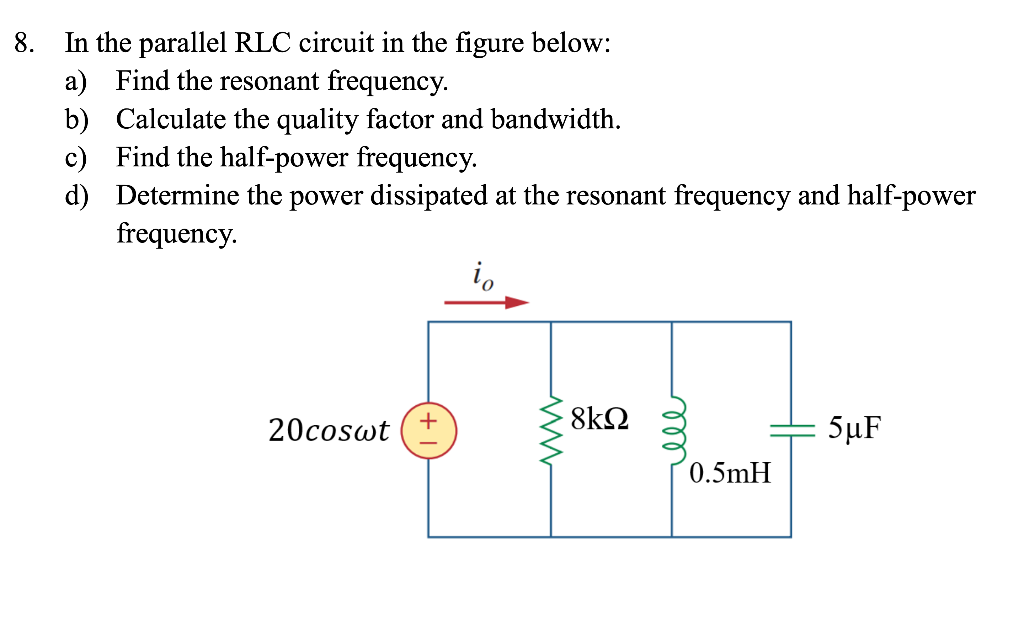 Solved In the parallel RLC circuit in the figure below: a) | Chegg.com