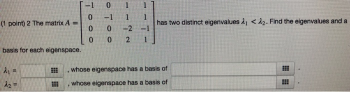 Solved -1 01 1 ( 011 | has two distinct eigenvalues λ|