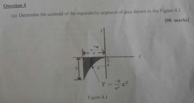 Solved Question 4 (a) Determine the centroid of the | Chegg.com