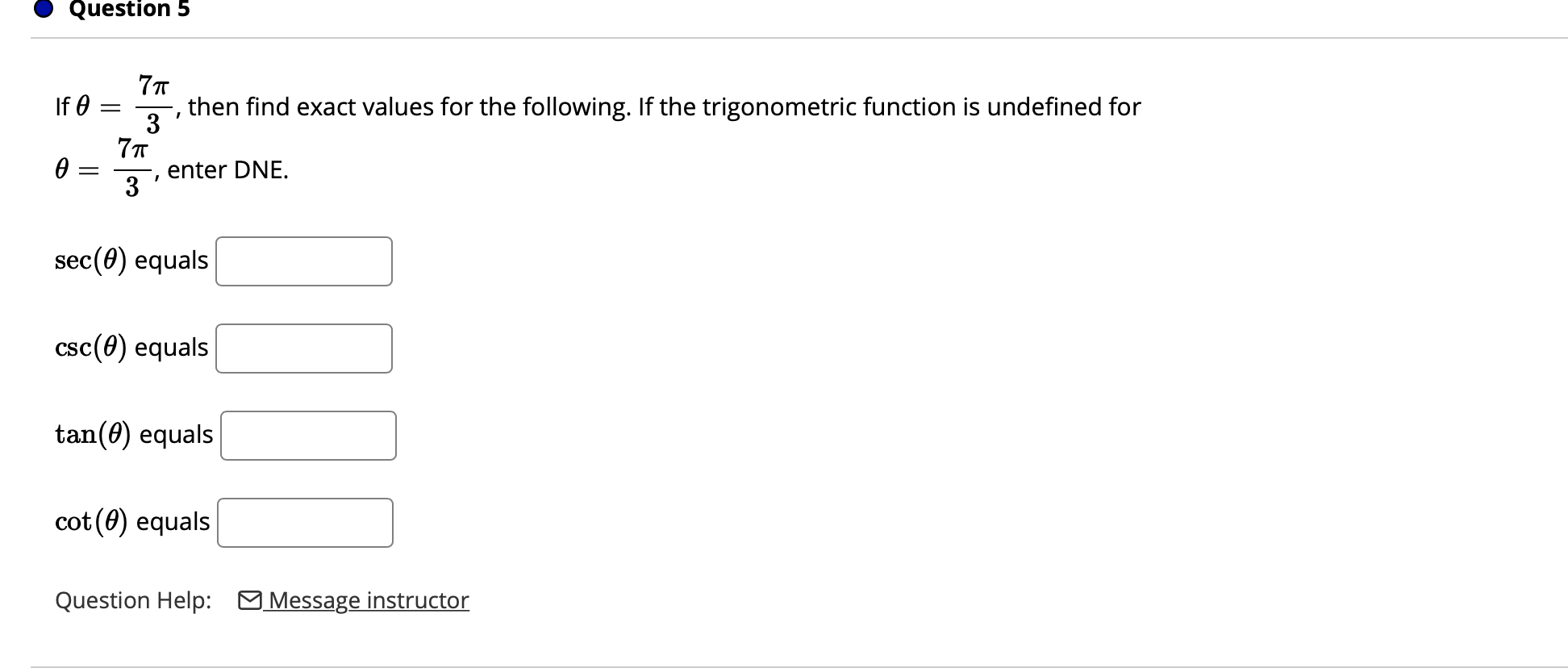 Solved Question 5 IT If = 7, then find exact values for the | Chegg.com