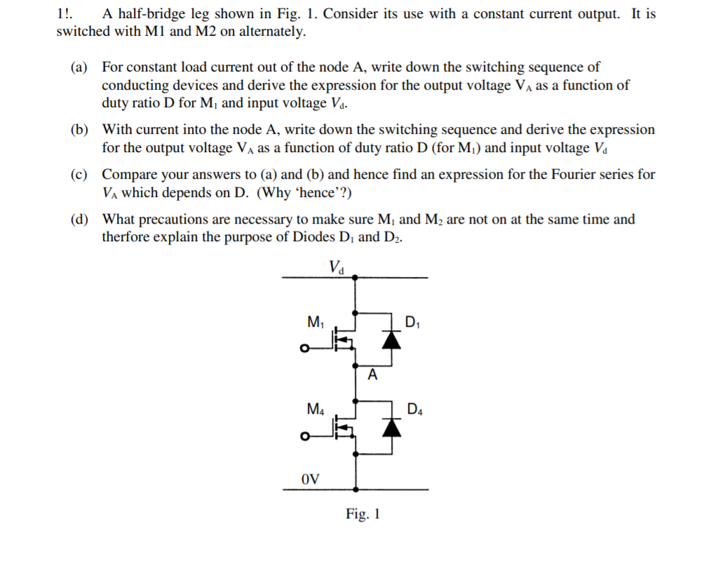 Solved 1!. A half-bridge leg shown in Fig. 1. Consider its | Chegg.com