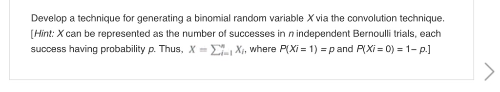 Solved Develop a technique for generating a binomial random | Chegg.com