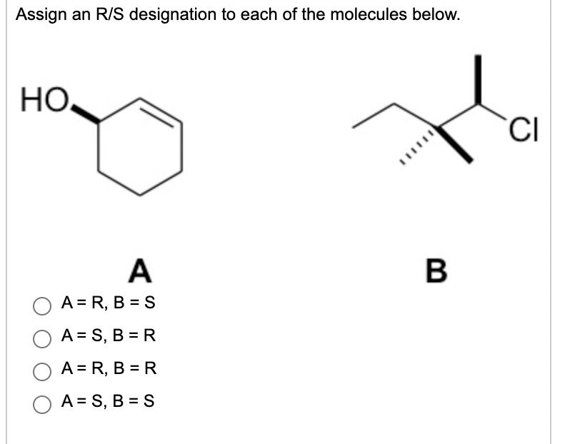 Solved Determine the configuration (R or S ) of the carbon | Chegg.com