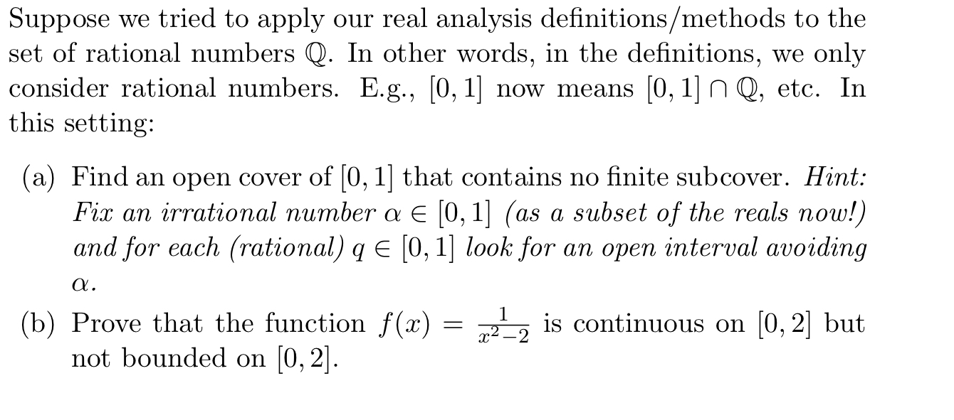 Solved Suppose we tried to apply our real analysis | Chegg.com