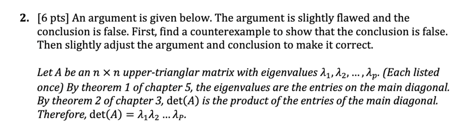 Solved 2. [6 pts] An argument is given below. The argument | Chegg.com