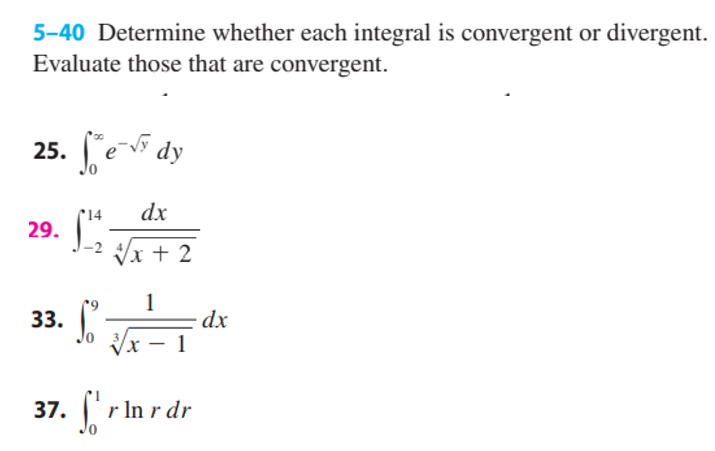 Solved 5-40 Determine whether each integral is convergent or | Chegg.com