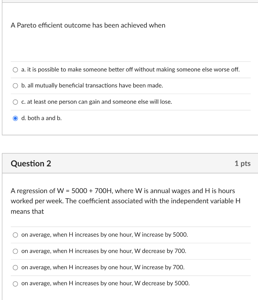 Solved A Pareto efficient outcome has been achieved when O | Chegg.com