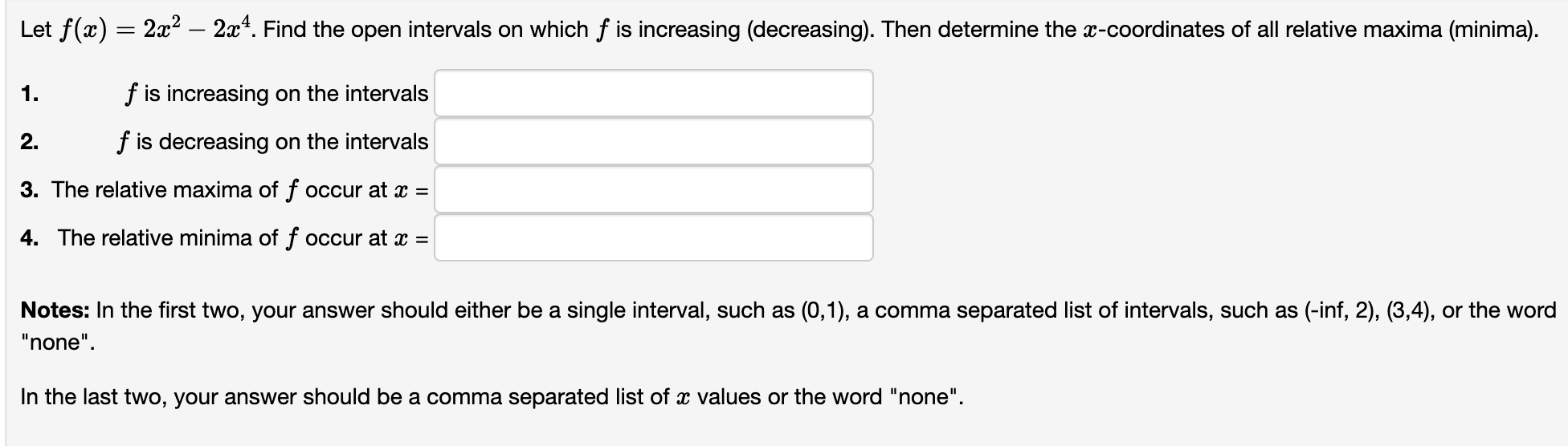 Solved Let f(x) = 2x2 – 2x4. Find the open intervals on | Chegg.com