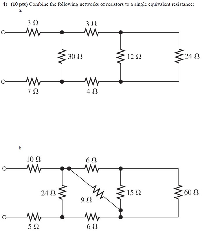 Solved 4) (10 pts) Combine the following networks of | Chegg.com