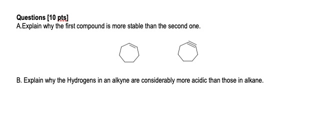 Questions [10 pts] A. Explain why the first compound | Chegg.com
